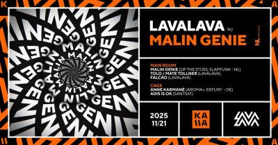 LavaLava w/ MALIN GENIE @ Kassa Hajó | Partyajánlók – Pulzar